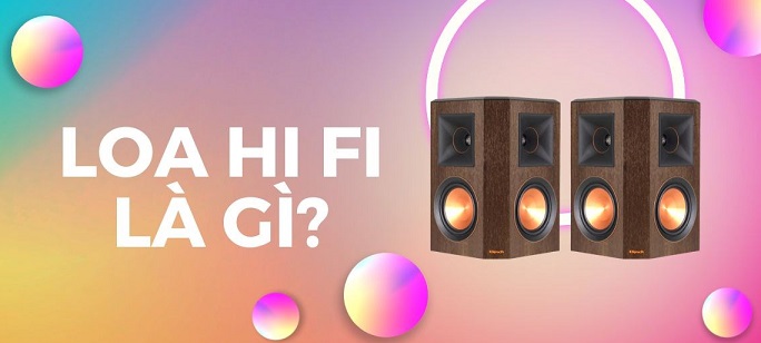 Loa hi-fi là gì? Sự khác nhau giữa loa Hi-fi và loa hi-end - Thế Giới ...